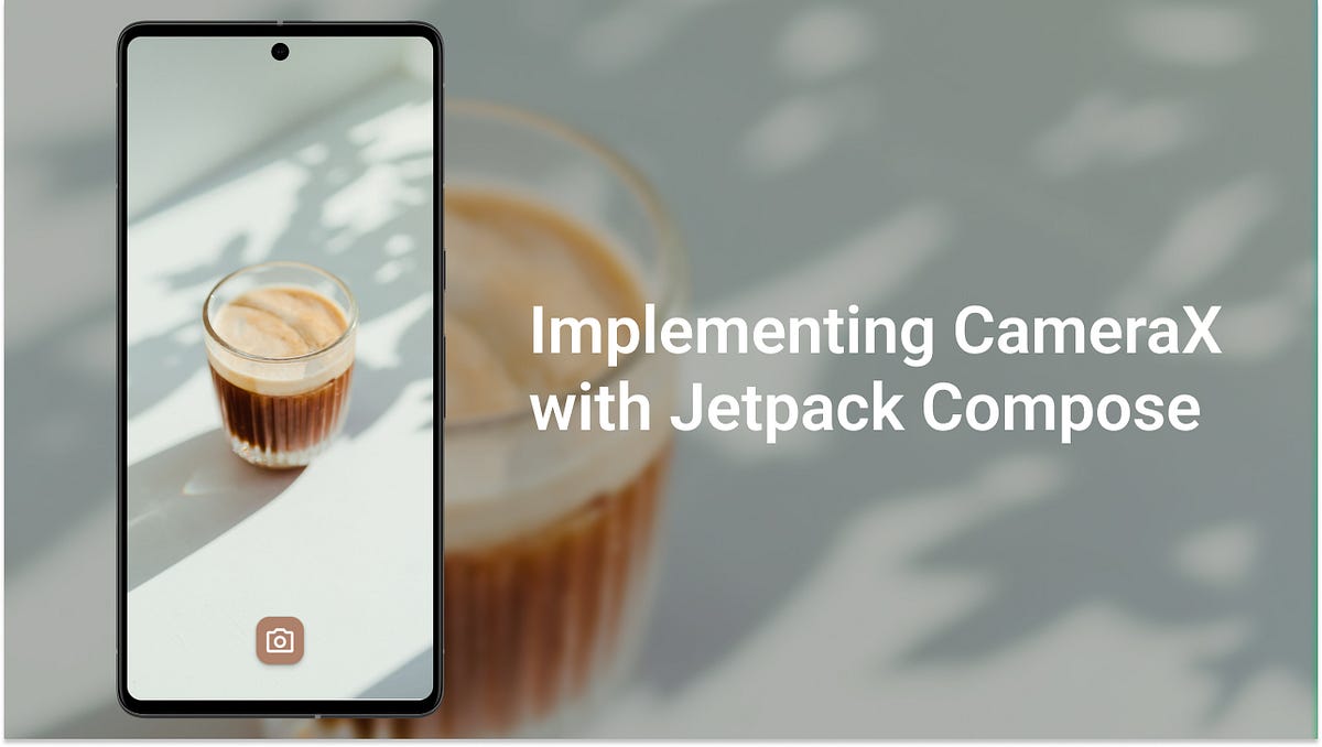 Implementing Camerax With Jetpack Compose — Android By Daniel Atitienei Medium