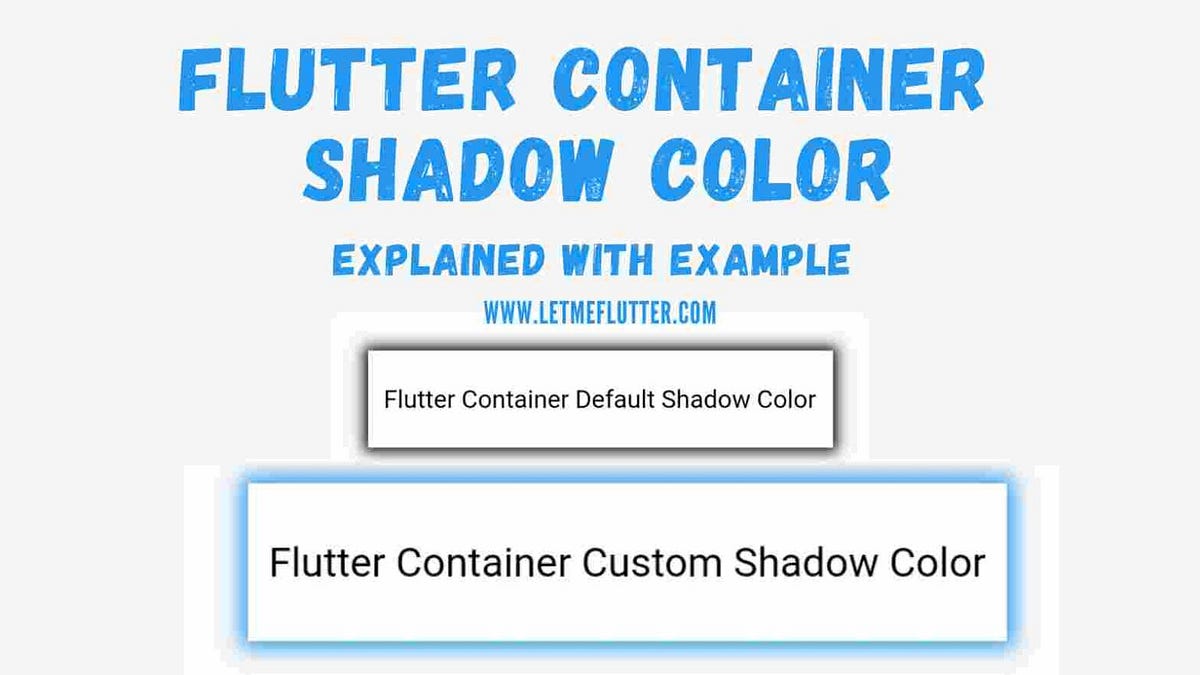 How To Change Flutter Container Shadow Color | by Zeeshan Ali | Jul, 2023 | Medium