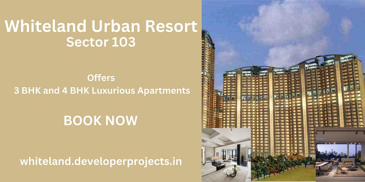 Whiteland Urban Resort Sector 103 Gurugram — Find Your Happiness, Find ...