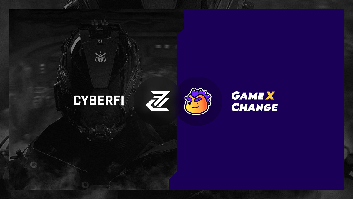 Game X Change Partners with CyberFi & Samurai Launchpad | by Game X ...