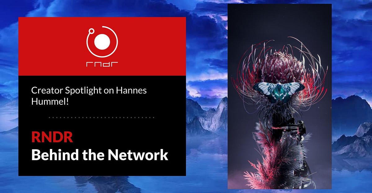 Creator Spotlight: Hannes Hummel (Friday, May 12th) (BTN) | by Render Network | Render Network ...
