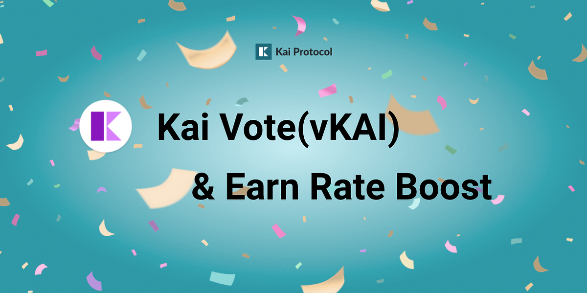 Kai Vote(vKAI) & Boost. Detail review vKAI & Boost | by Kai Protocol | Medium