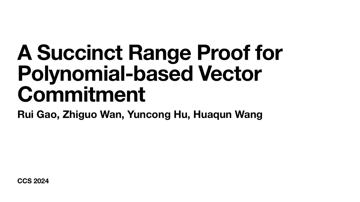 A Succinct Range Proof for Polynomial-based Vector Commitment | by Zkrypto Inc. | Medium
