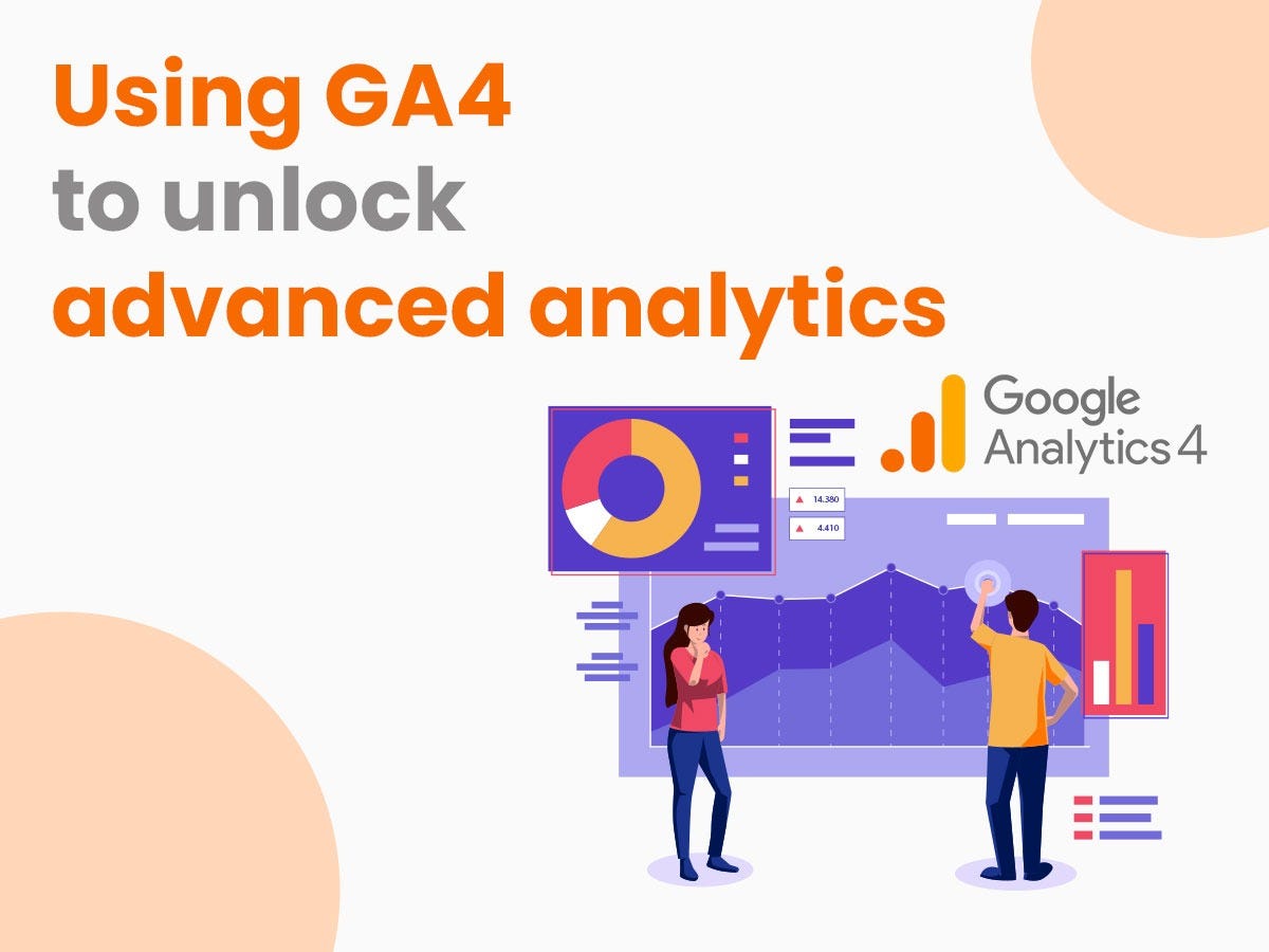 Unlocking the Potential of Advanced Analytics with GA4 - Turainseo - Medium