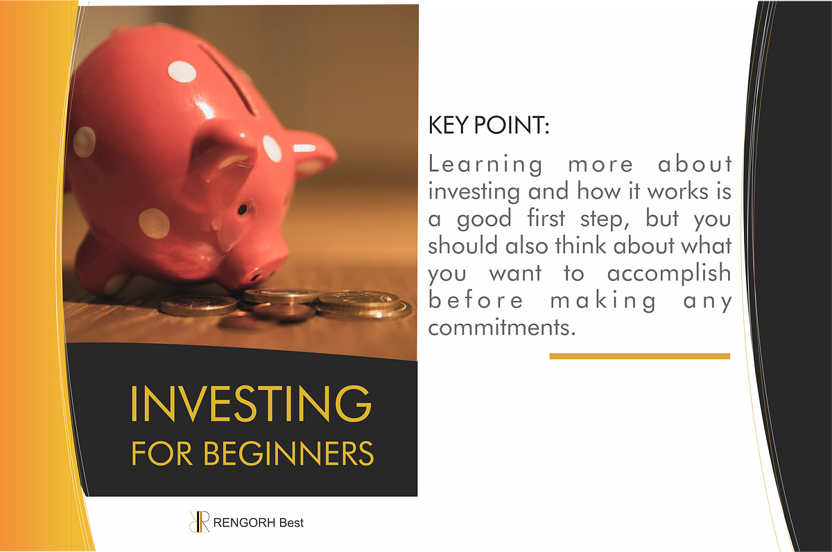 INVESTING FOR BEGINNERS. Learning more about investing and how… | by ...