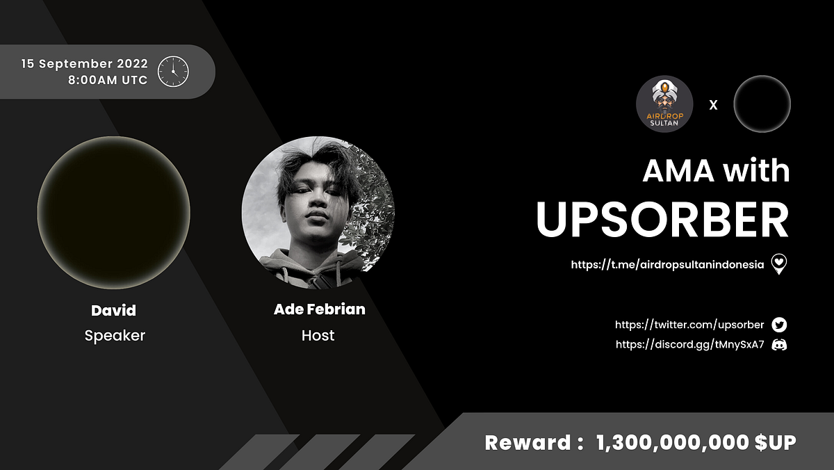 AMA Recap : Airdrop Sultan x Upsorber | by Adefebrianft | Medium