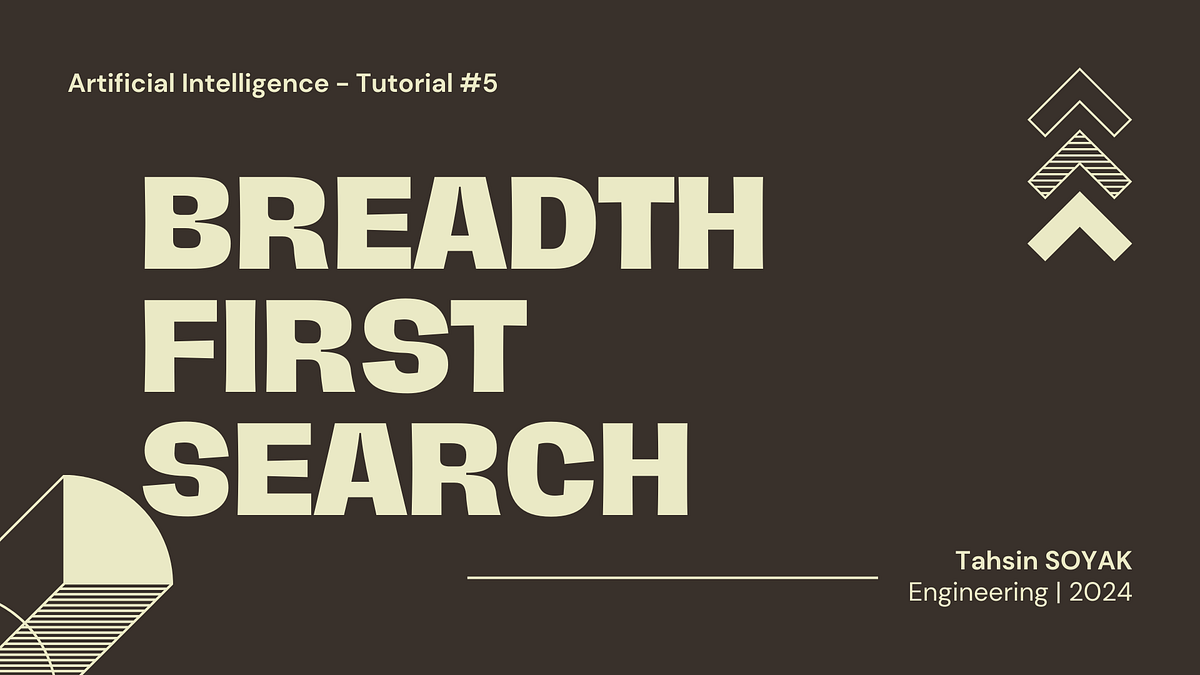Breadth First Search (BFS): A Comprehensive Guide | by Tahsin Soyak ...