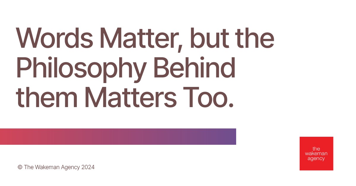 Words Matter, but the Philosophy Behind them Matters Too | by The ...