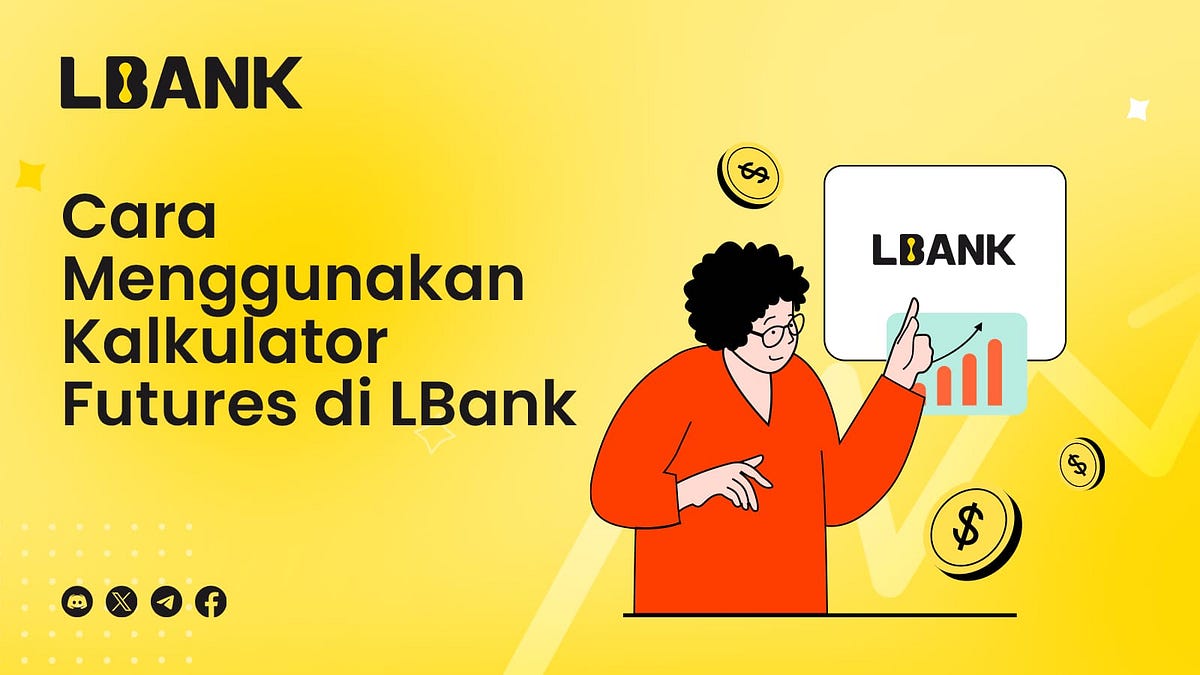 Cara Menggunakan Kalkulator Futures LBank | by LBank Indonesia | LBank Indonesia | Sep, 2023 ...