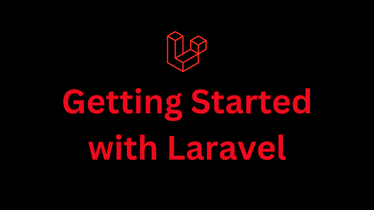 Getting Started with Laravel: Tips for Beginners | by MD ROKI SHEIK | Jan, 2025 | Medium