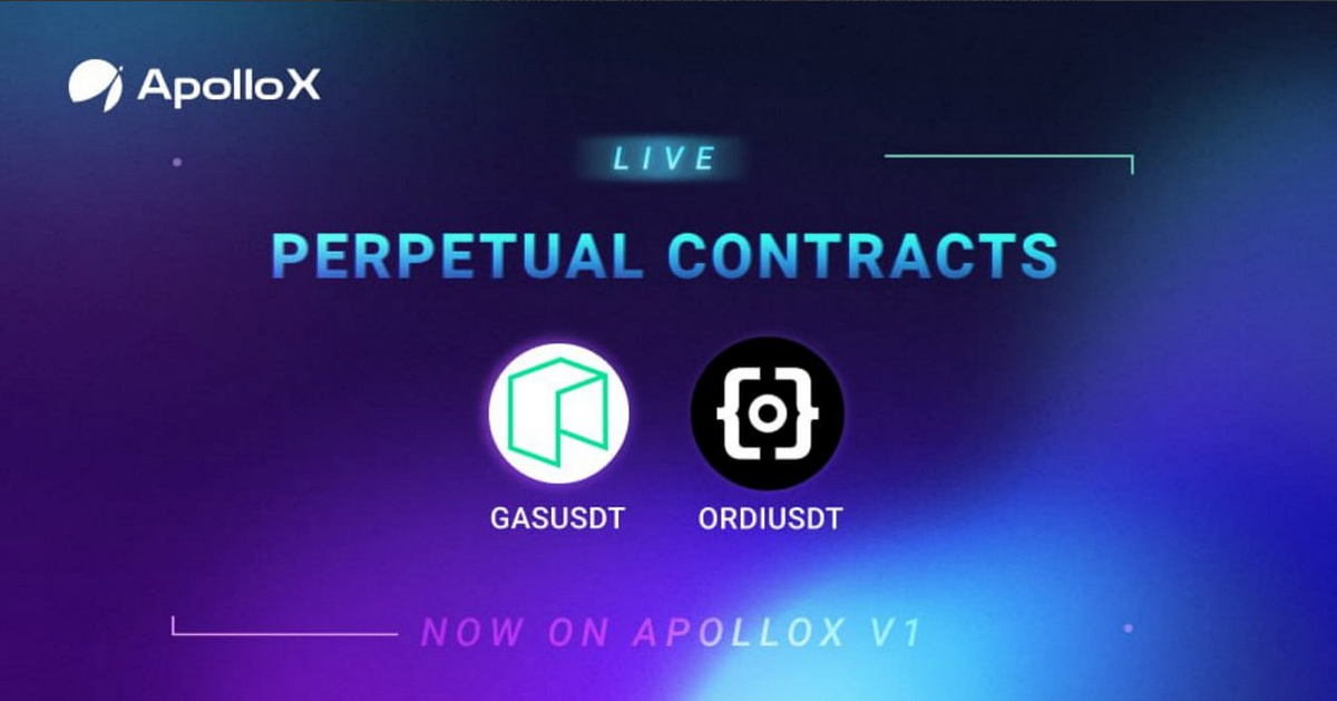 ApolloX has officially launched GASUSDT & ORDIUSDT Perpetual Contracts ...
