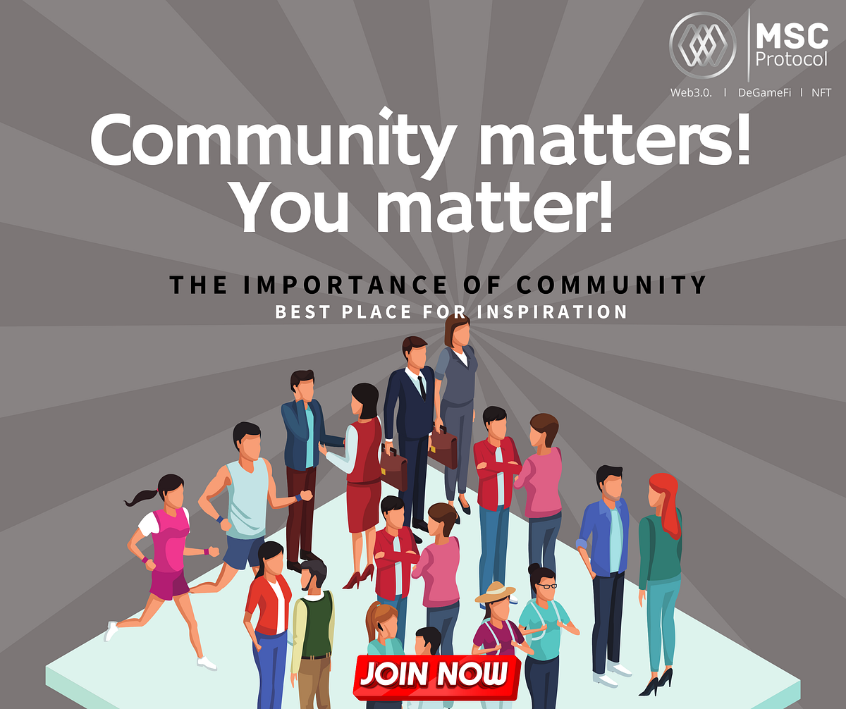 The Importance of Community - MSC Protocol - Medium