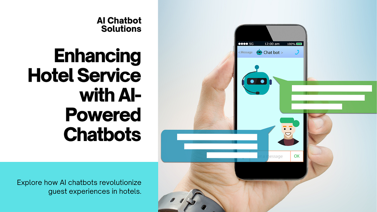 Beyond the Front Desk: AI-Powered Chatbots for Personalized Hotel ...