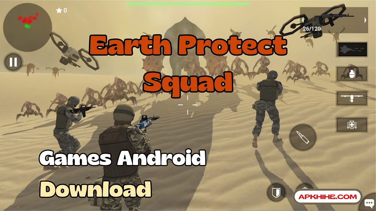 Earth Protect Squad APK 2.83.64 Download Free For Android | by APKHIHE ...