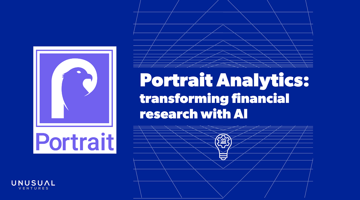 Why we’re leading Portrait Analytics’ $7m Seed round | by Tyler Crown ...
