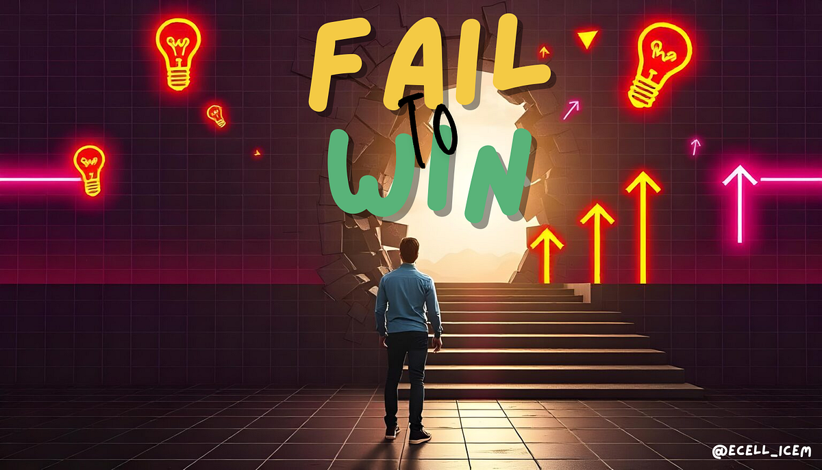 Why Failing Fast is the Secret Ingredient to Startup Success, WHY ...