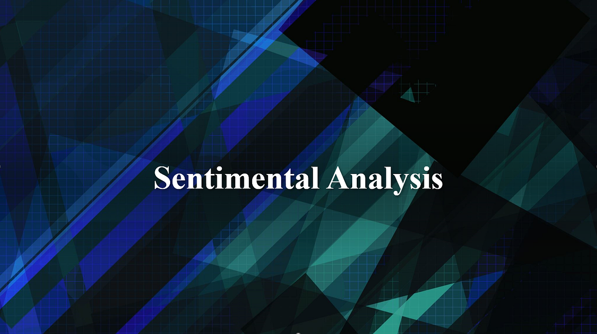 Creating A Sentimental Analysis model | by TheAIPlusBlog | Medium