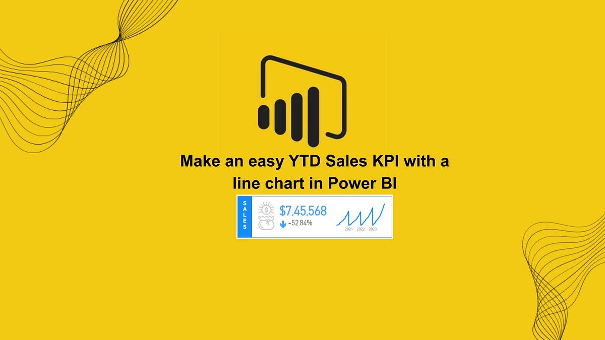 Make an easy YTD Sales KPI with a line chart in Power BI | by Shashanka ...