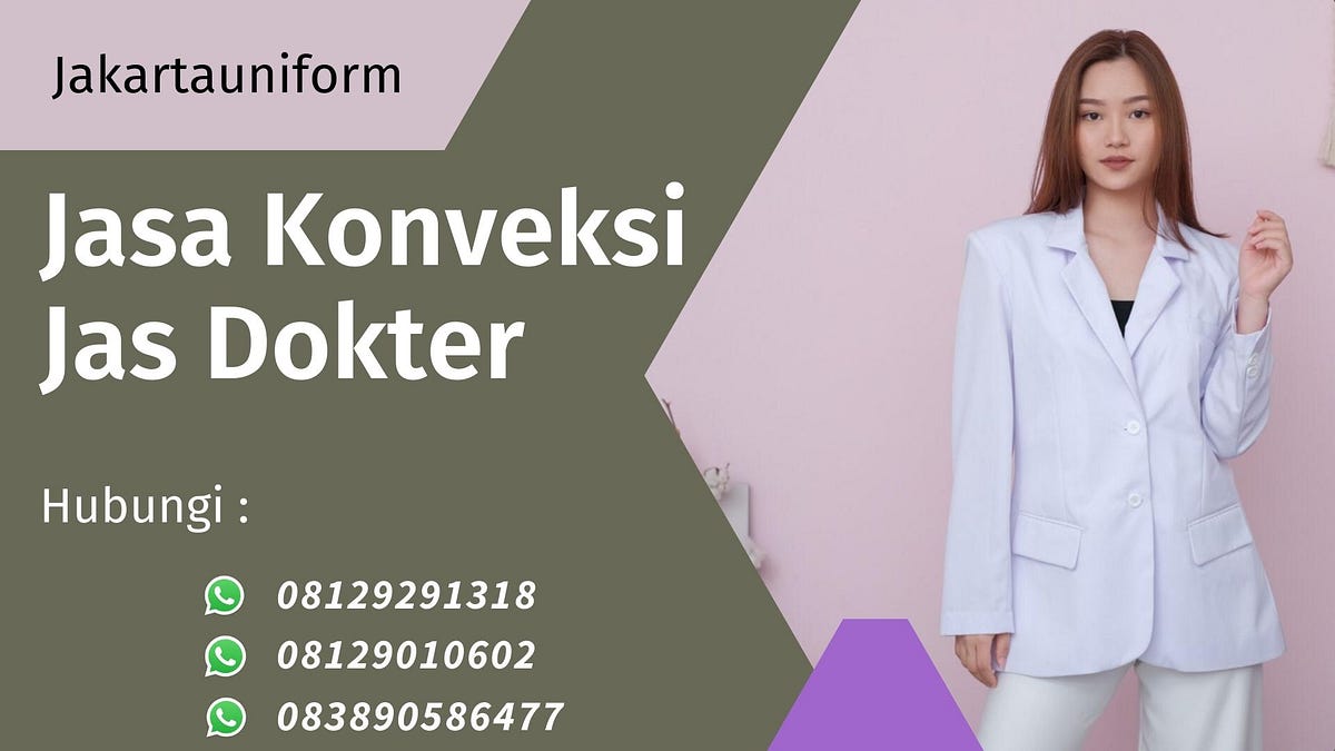TLP/WA 08129291318 Jual Jas Dokter di Banjar Bahan Pilihan Terbaik | by Jual Jas Lab | Supplier ...