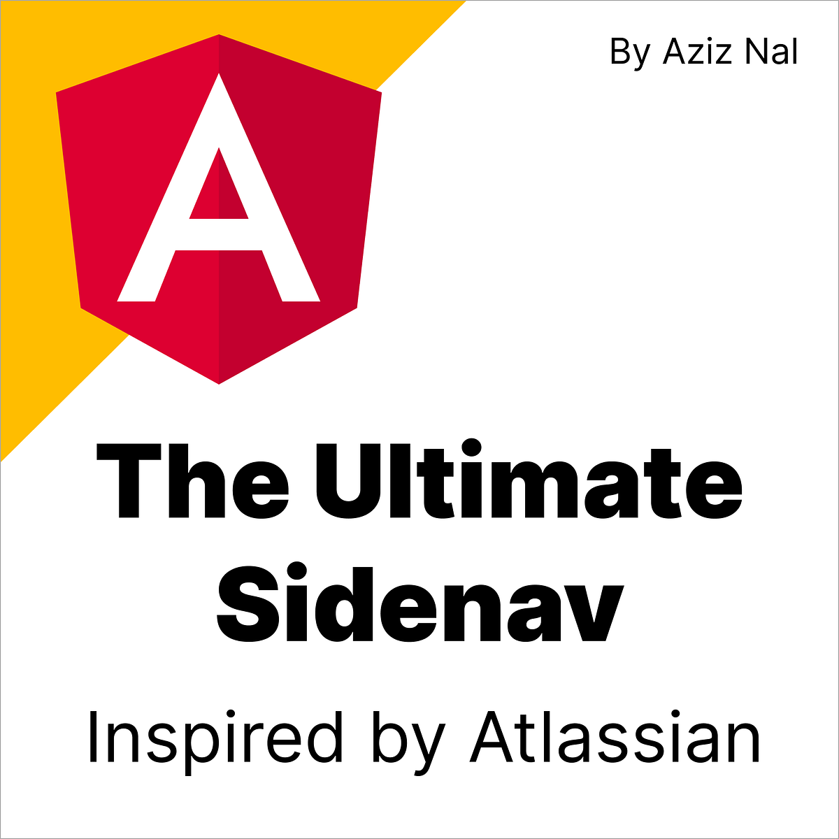 The Ultimate Sidenav Guide with Angular: Resizeable, Dynamic, and Toggleable | by Aziz Nal | ITNEXT
