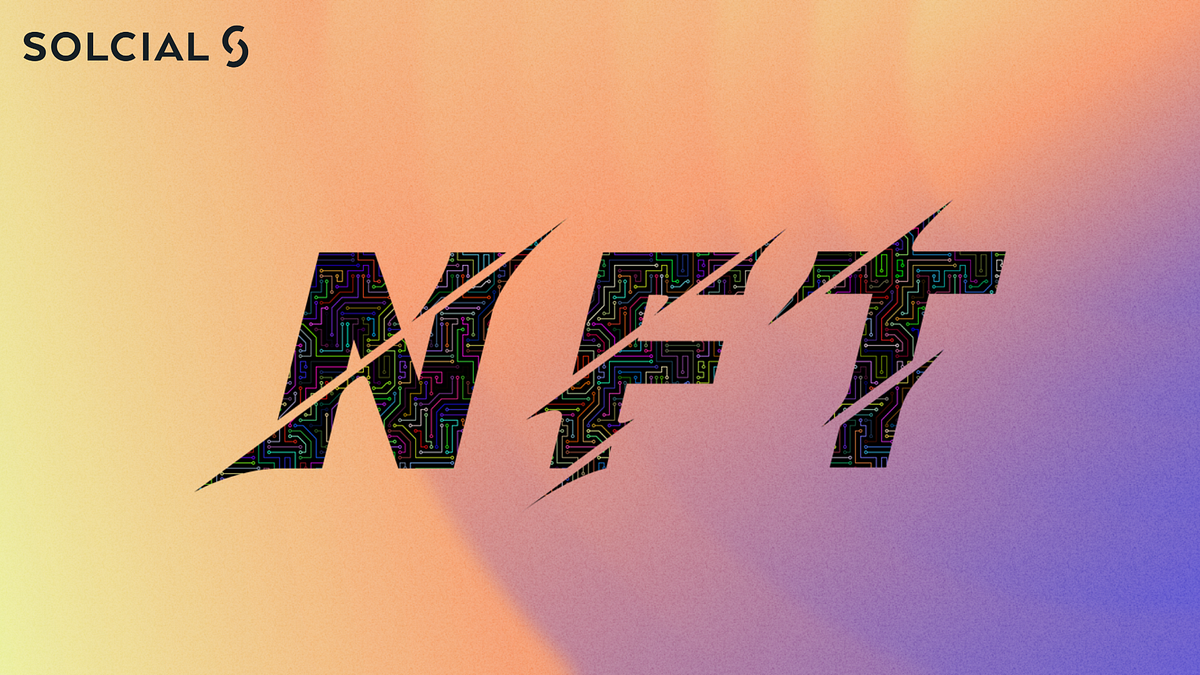 Solcial is the best platform for NFT | by Baver | Medium