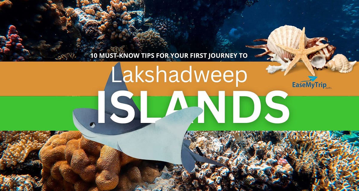 10 Must-Know Tips for Your First Journey to Lakshadweep Islands ...