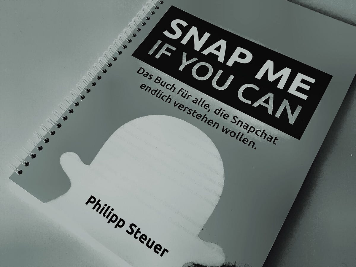 Snapchat – Das Buch zur App.. Du willst wissen, wie Snapchat… | by 🗿 ...