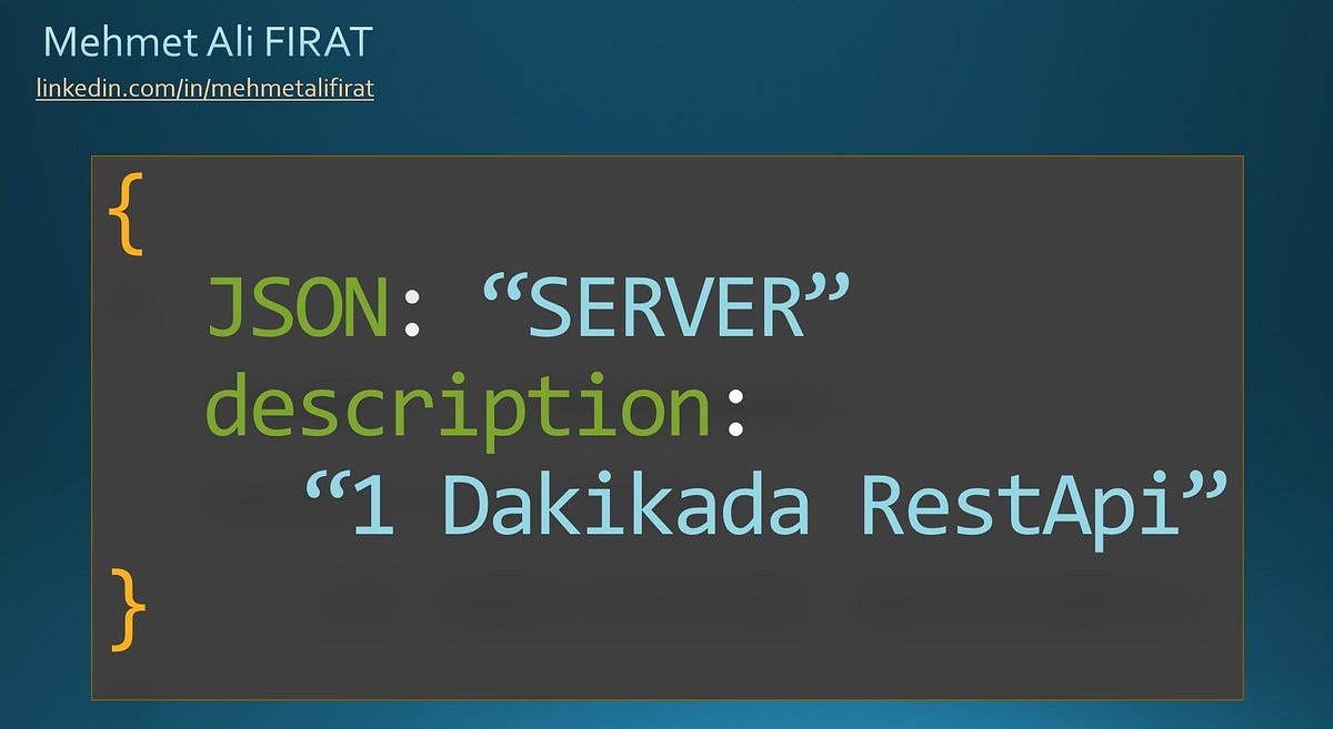 Json-Server ile 1 Dakikada RestAPI | by Mehmet Ali FIRAT | Medium