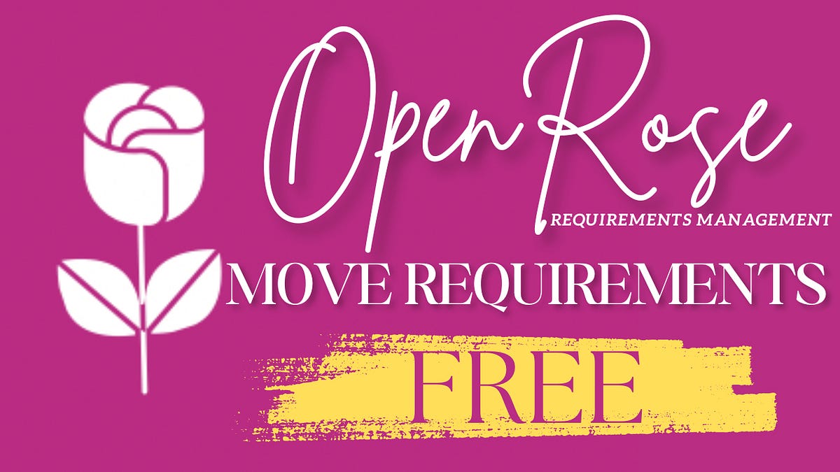 Move Requirements. Lets arrange requirements in a nice… | by OpenRose ...