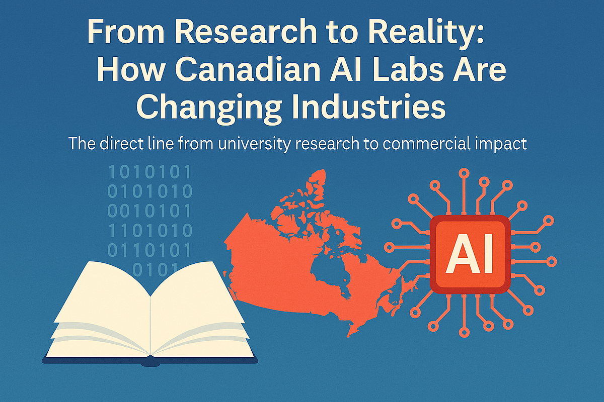 From Research to Reality: How Canadian AI Labs Are Changing Industries ...