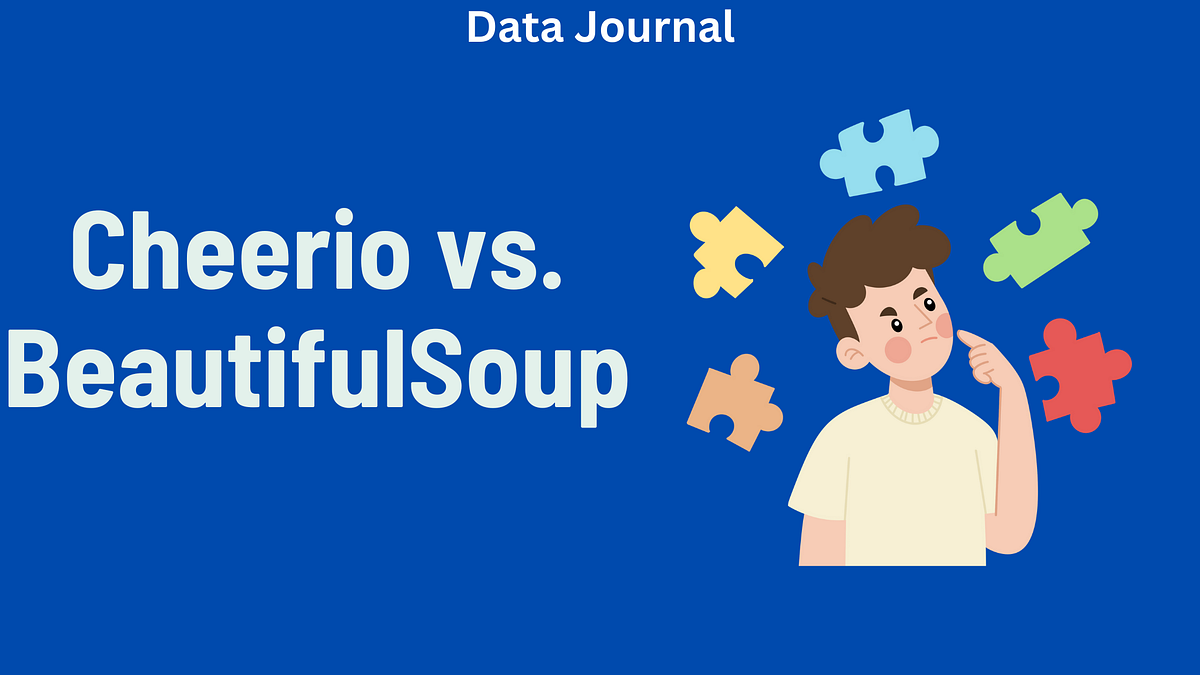 Cheerio vs. BeautifulSoup: Web Scraping Libraries | Medium