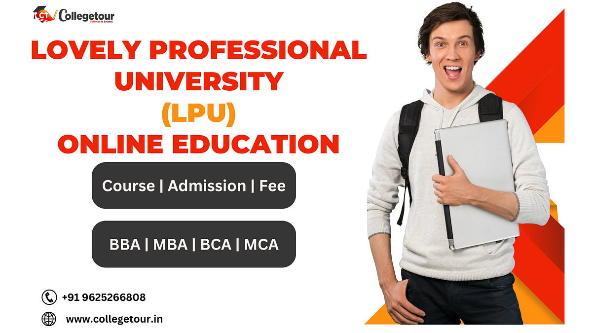 LPU Online Education Courses - kavita maantech - Medium