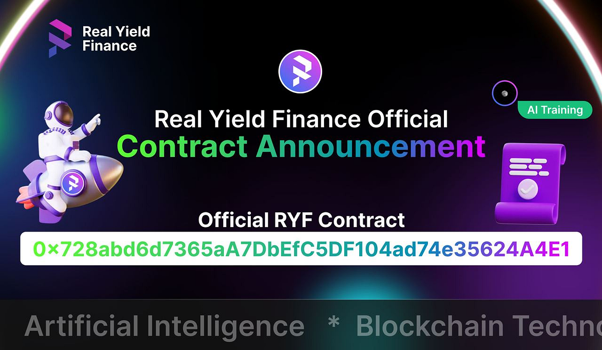 Real Yield Finance Official Contract Announcement - Real Yield Finance ...
