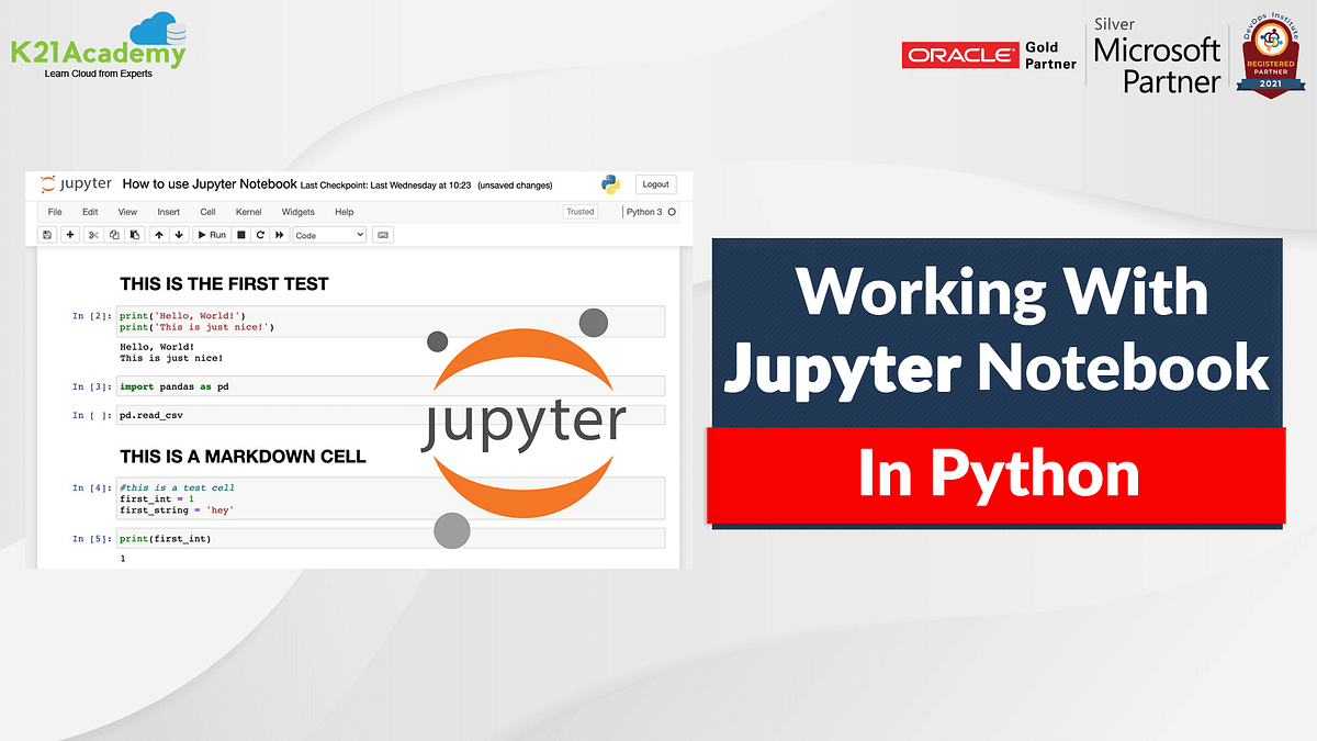 Working With Jupyter Notebook. * What Is Anaconda? | by K21Academy | Medium