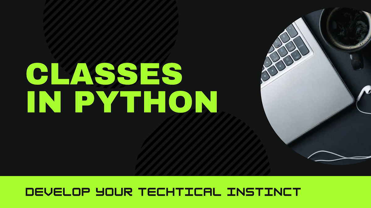 Introduction to Classes in Python | by Fikirte Emyou | Nov, 2024 | Medium