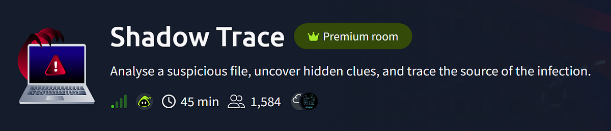 TryHackMe — Shadow Trace (THM). Analyse the binary located… | by Corlis ...