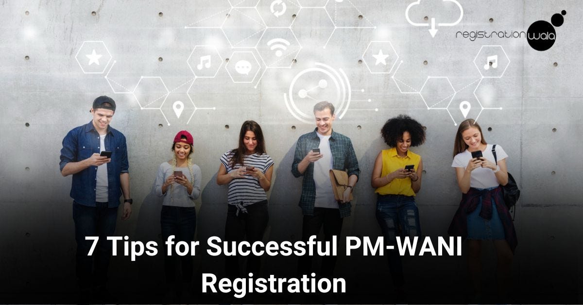 7 Tips for Successful PM-WANI Registration | by Singhania Sanjana | Apr ...