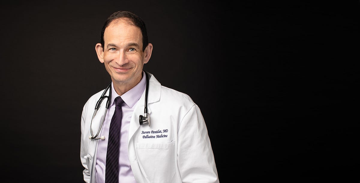 It’s About Living, Not Dying. Palliative care pioneer Steven Pantilat ...