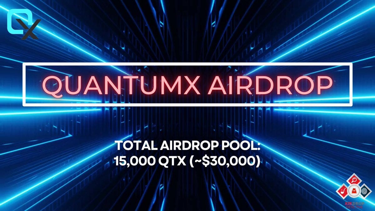 🥳 QuantumX Airdrop (Get $5 in QTX) - ahfzi - Medium