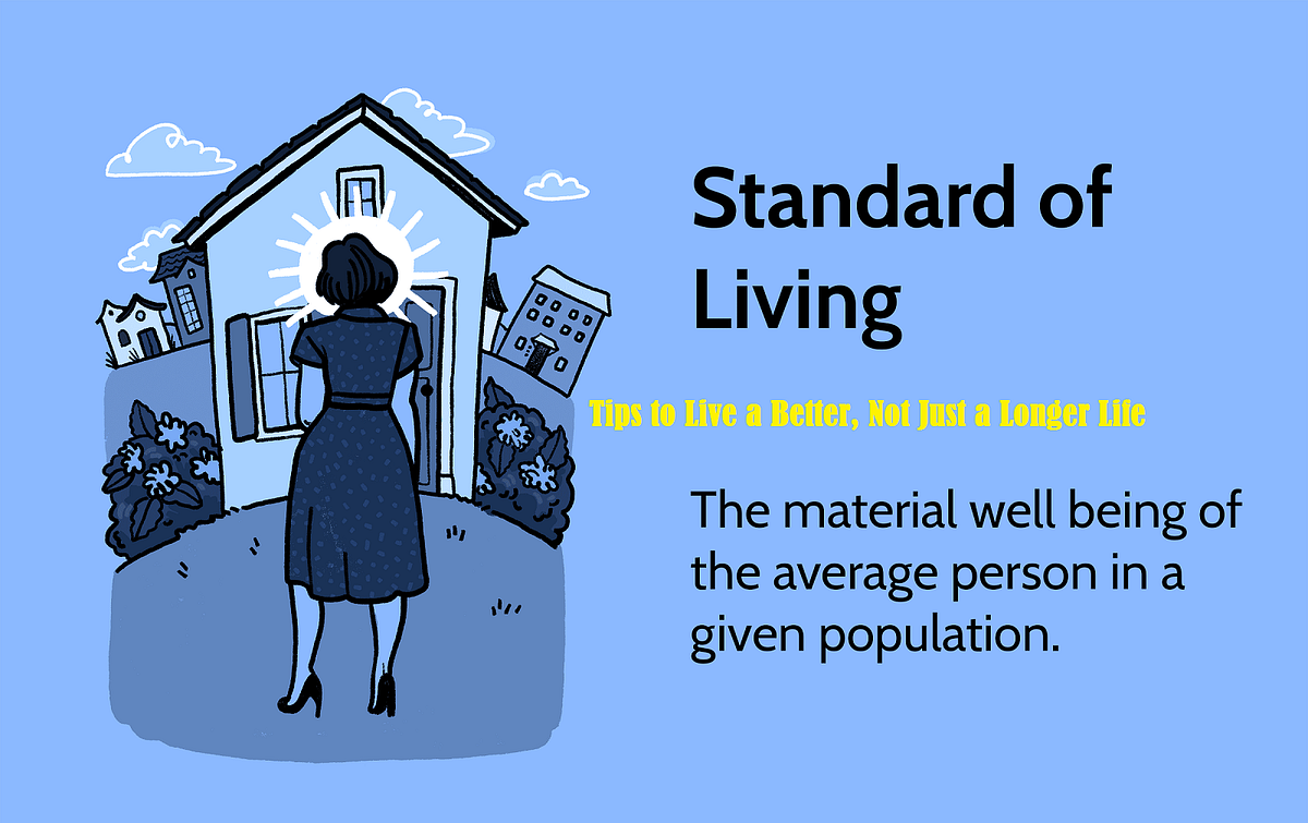 TIPS TO LIVE A BETTER, NOT JUST A LONGER LIFE: LIFE TIPS | by ...