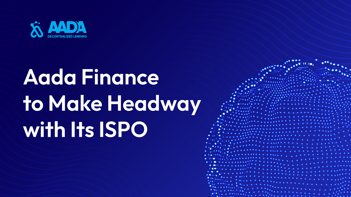 Aada Finance to Make Headway with Its ISPO | by Lenfi | Medium