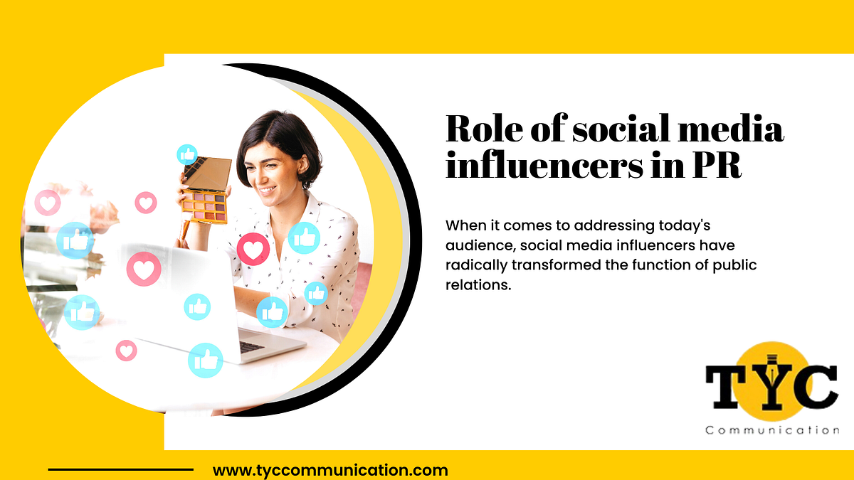 Role of social media influencers in PR | by TYC Communication | Medium