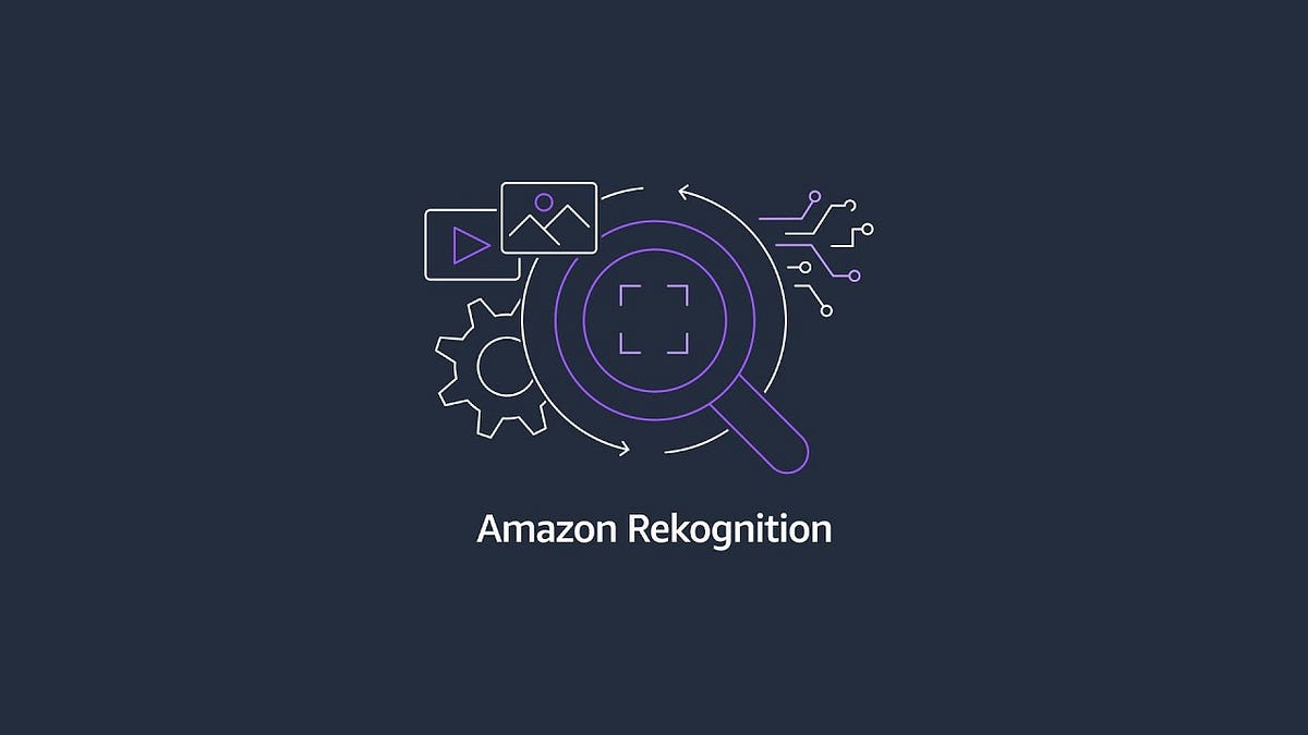 Amazon Rekognition for Image and Video Recognition | by Rehmanabdul ...