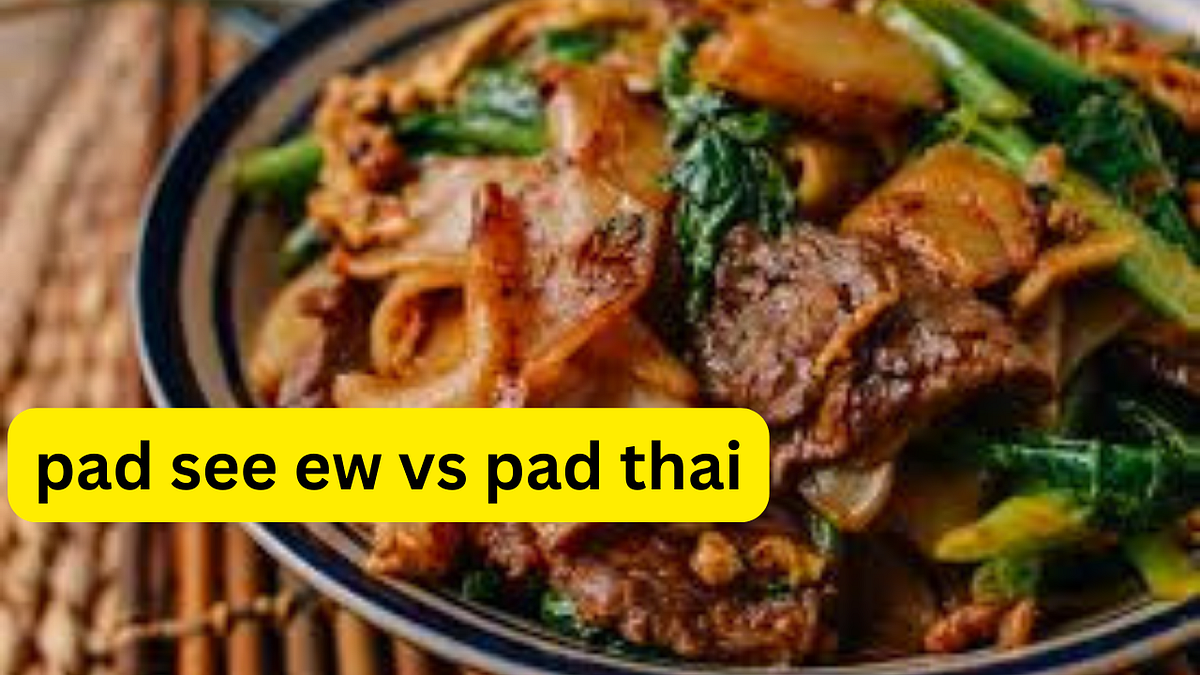 pad see ew vs pad thai: A Delicious Showdown of Thai Noodles | by Itz ...