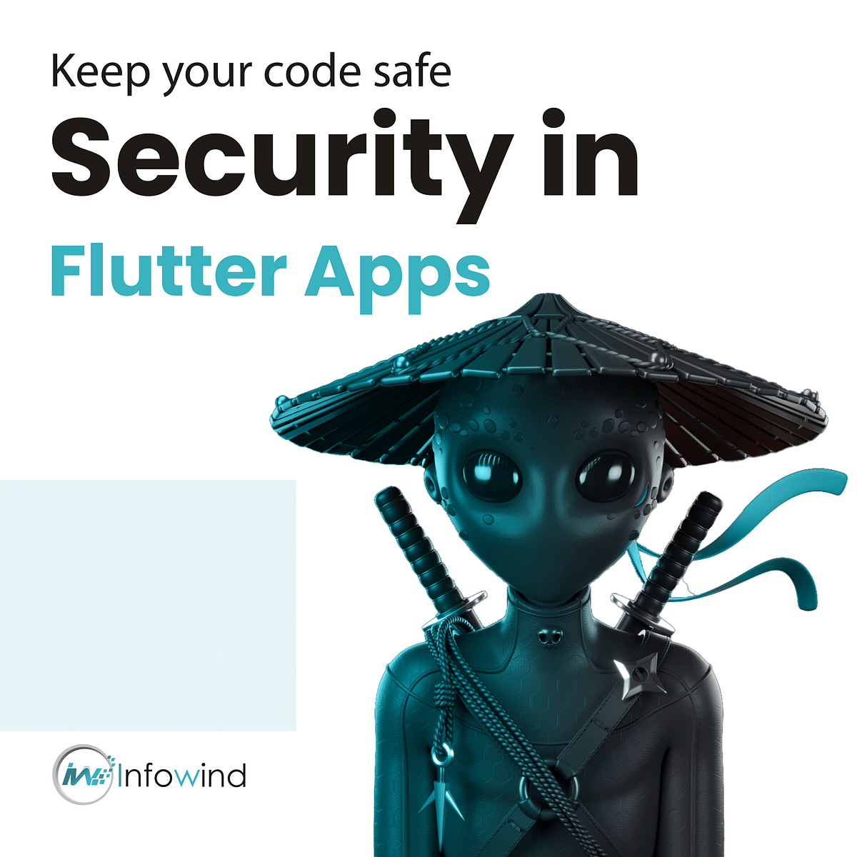 Security in Flutter Apps (Keep your code safe) - Infowind Technologies - Medium
