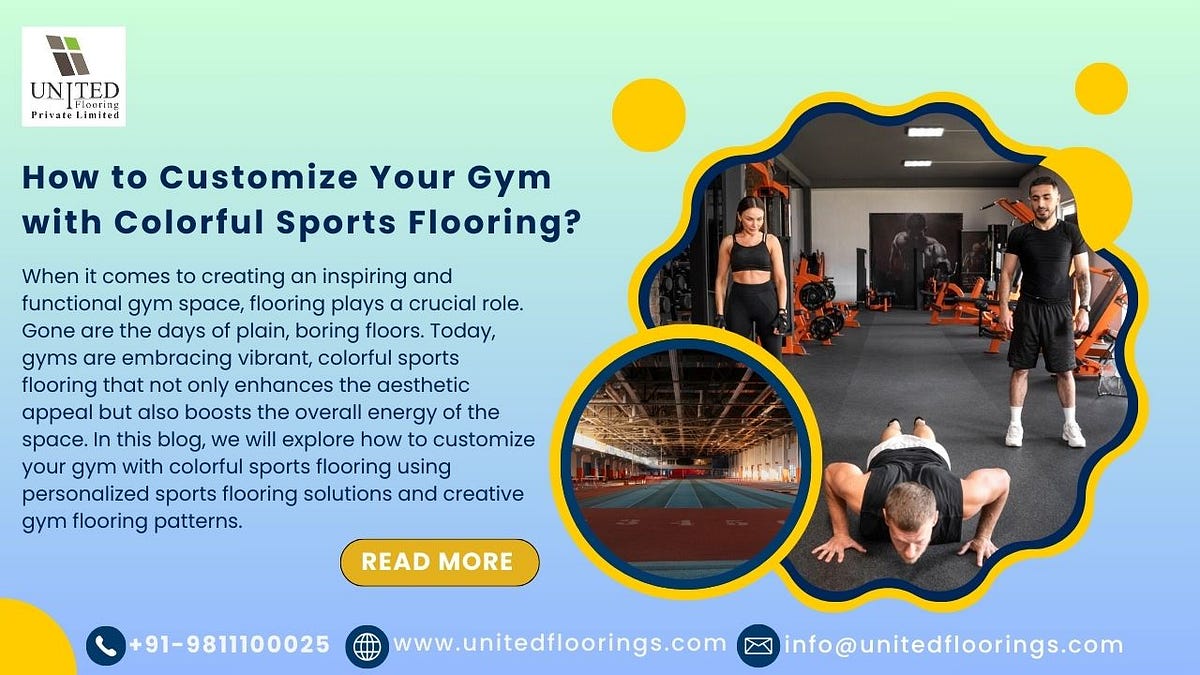 How to Customize Your Gym with Colorful Sports Flooring? | by ...
