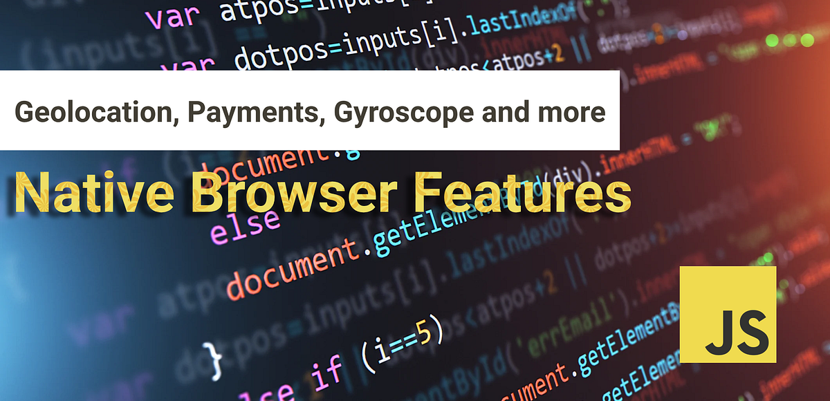 Top 10 Browser APIs That You Never Know Existed | Unlocking Native Features Access with ...