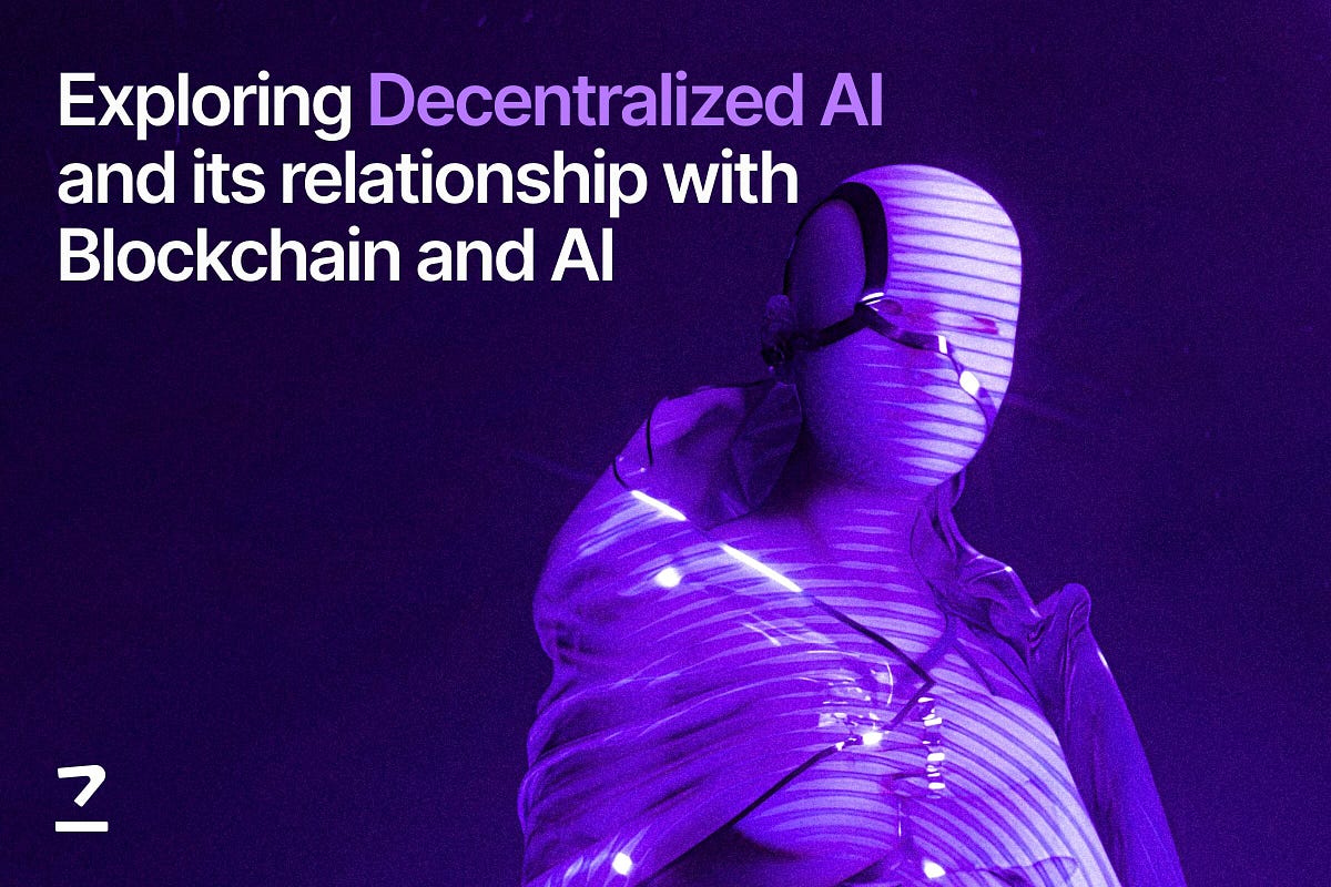 Exploring Decentralized Ai And Its Relationship With Blockchain And Ai