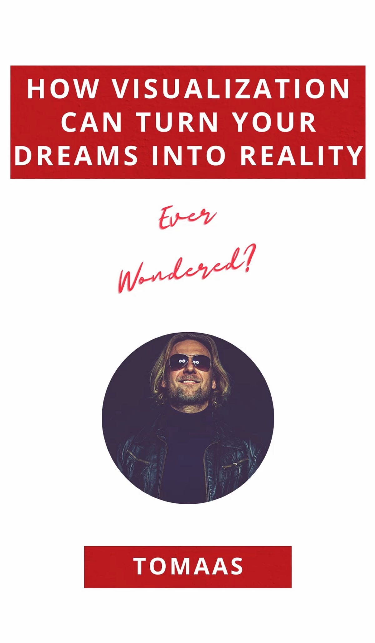 How Visualization Can Turn Your Dreams Into Reality | by TOMAAS | Nov ...