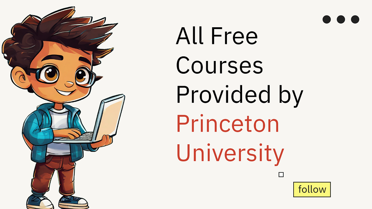 All Free Courses Provided by Princeton University | by Data Science ...